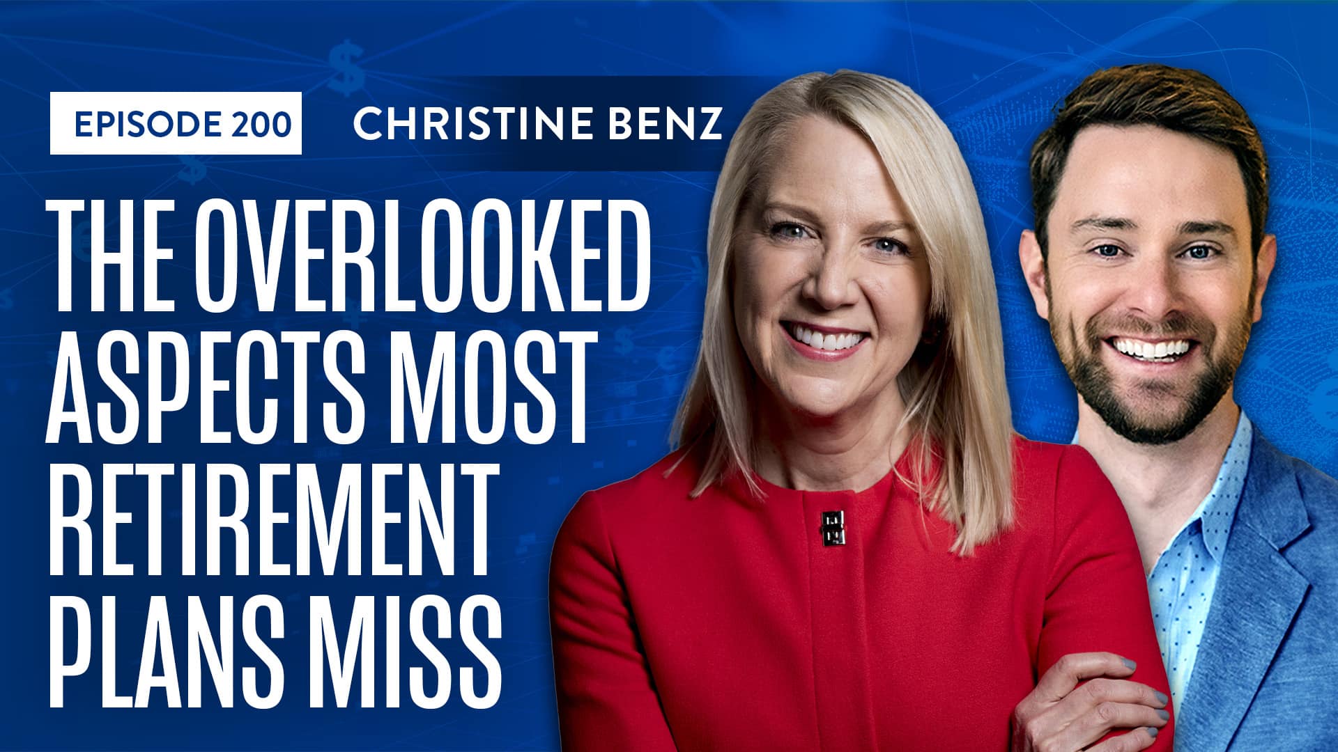 EP 200: The Overlooked Aspects Most Retirement Plans Miss With ...
