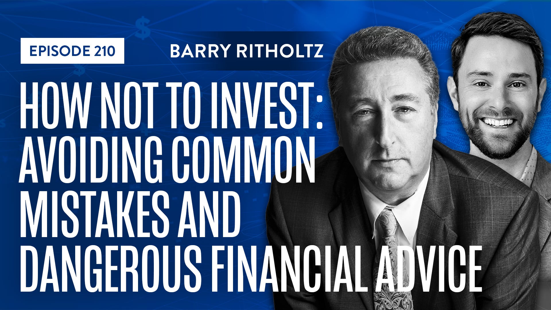 EP 210: How Not to Invest: Avoiding Common Mistakes and Dangerous ...
