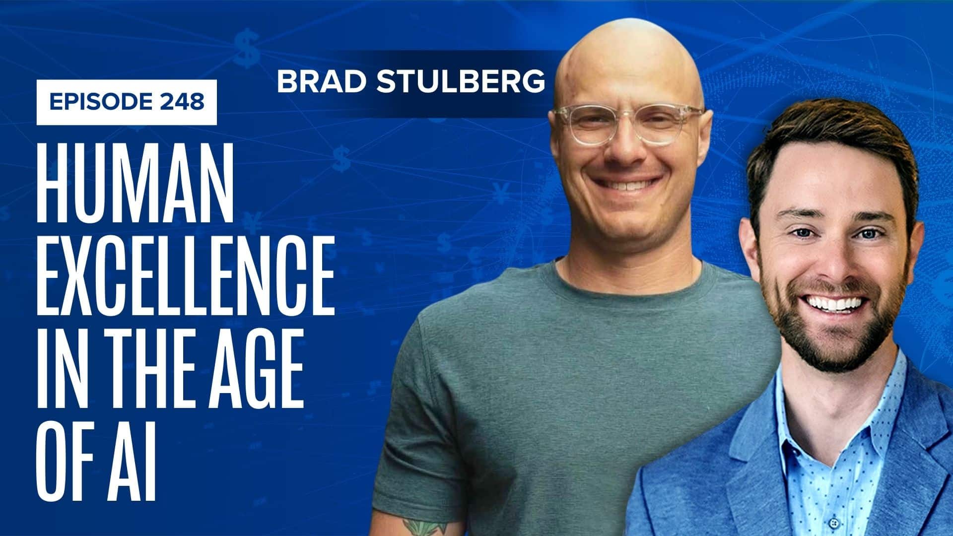 EP 248: How to Pursue Excellence and Stay Human in the Age of AI With ...